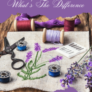 Cross Stitch vs Needlepoint: What’s the Differences ...